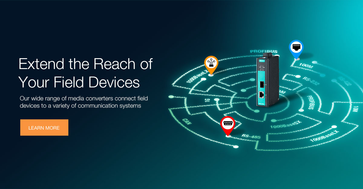 Extend the Reach of Your Field Devices